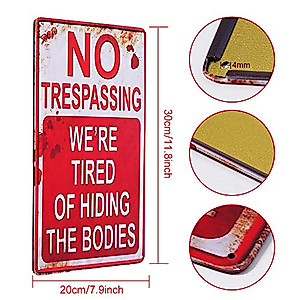 Halloween Decoration Halloween Signs Retro Chic Metal Signs for Outdoor Yard Signs or Indoor Halloween Decor Signs-No Trespassing We're Tired of Hiding The Bodies & Beware of Well Just Beware.