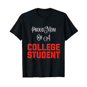 Proud Mom of A College Student Shirt