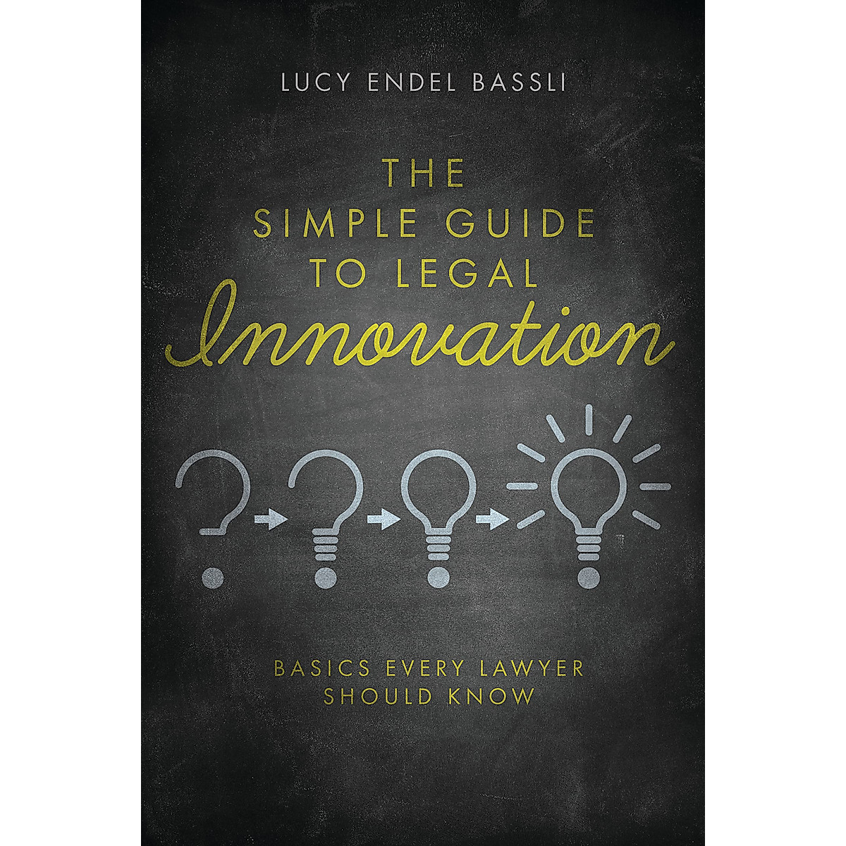The Simple Guide to Legal Innovation