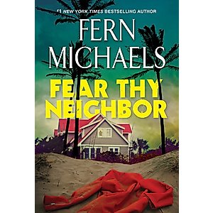 Fear Thy Neighbor: A Riveting Novel of Suspense