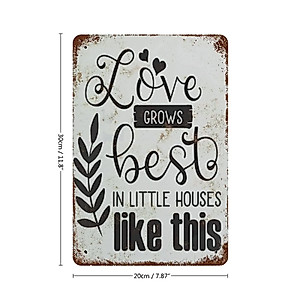 Love Grows Best in Little Houses Like This Retro Kitchen Wall Decor 12 X 8 Inches Tin Sign Wall Retro Metal Bar Pub Poster Metal 12 X 8