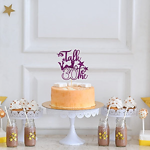 Talk 30 to Me Birthday Cake Topper, Dirty 30, 30th Birthday Anniversary Cake Decor - for Women, Hello 30, 30th Birthday Wedding Anniversary Party Supplies, Purple＆Silver Glitter