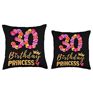 30 Year Old Gifts For Women 30th Birthday Gifts 30 Year Old Princess Flower Its My 30th Birthday Throw Pillow, 16x16, Multicolor