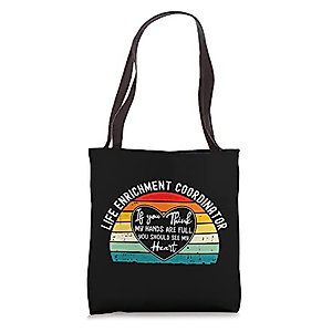 Life Enrichment Coordinator Appreciation - See My Heart Tote Bag