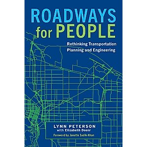 Roadways for People: Rethinking Transportation Planning and Engineering