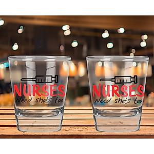 AW Fashions Nurses Need Shots Too - Funny Nurse Party Favor Gift - 2 Pack Round Set of Shot Glass