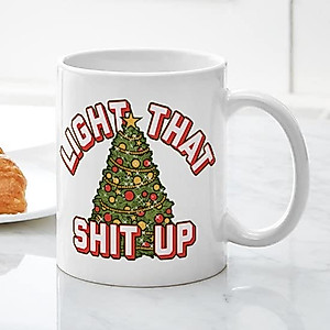 CafePress Light That Shit Up Ceramic Coffee Mug, Tea Cup 11 oz