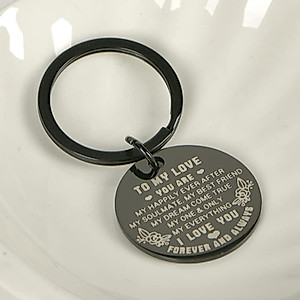 Gift Keychains for Boyfriend Husband Fiance - Wife Girlfriend Gifts for Valantines Day Birthday Anniversary Present for Hubby Wifey BF GF Vday Gifts for Him Her To My Love Black Keychain