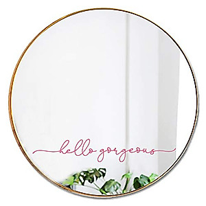 Hello Gorgeous Mirror Decal Vinyl Decal Bathroom Decor Pink Color 15x2.5 inch