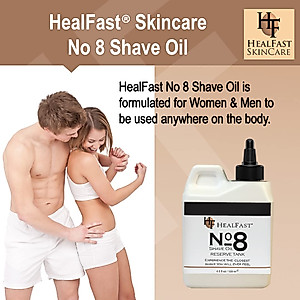 Healfast No 8 Shaving Oil Reserve Tank 4 Oz – Softens, Cleanses Pores – Prevents Razor Drag, Burn & Ingrown Hairs – Shave Oil for Men & Women – Can be used Before & After-Shave