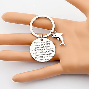 WSNANG Dolphin Keychain Dolphin Lovers Gifts You Are Braver Stronger Smarter Than You Think Keychain (Dolphin Always KC)