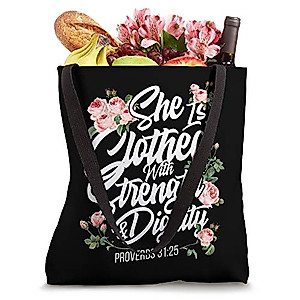 She Is Clothed With Strength & Dignity Proverbs 31:25 Jesus Tote Bag