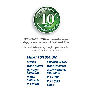 SEAL-ONCE NANO Penetrating Wood Sealer & Stain - 1 Quart. Water-based, Low-VOC waterproofer for fences, siding, beams, outdoor furniture & log homes.