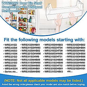UPGRADED W11239961 Refrigerator Door Shelf Bin Compatible with Whirlpool Refrigerator Door Shelf Replacement Parts AP6333410, W10900538,4591452,PS12578777, Fit WRS321SDHZ01,WRS315 Shelf, WRS311,WRS325