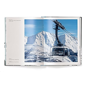 The Ultimate Ski Book: Legends, Resorts, Lifestyle & More