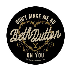 Yellowstone Don't Make Me Go Beth Dutton You PopSockets Standard PopGrip