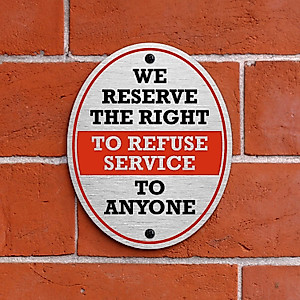 SmartSign 5 x 4 inch “We Reserve The Right To Refuse Service To Anyone” Diamond Plate Sign with Foam Tape & Holes, Matte Finish, 32 mil Anodized Aluminum, Red, Black and White, Made in USA