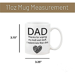 Funny Coffee Mug Fathers Day Gift | Dad Thanks For Wiping My Butt And Stuff | Birthday Christmas Gifts For Dad | Coffee Cup Travel Mug Glass Stein | Christmas Present
