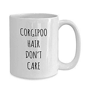 Funny Corgipoo Hair Don't Care Coffee Mug Tea Cup Mug for Dog Lovers Gag Mug for Men and Women