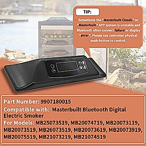 9907180015 Controller Replacement Part Compatible with Masterbuilt Bluetooth Digital Electric Smoker, Digital Control Panel for: MB20074719, MB20073519, MB26073519, MB20073119, MB25073519, etc.