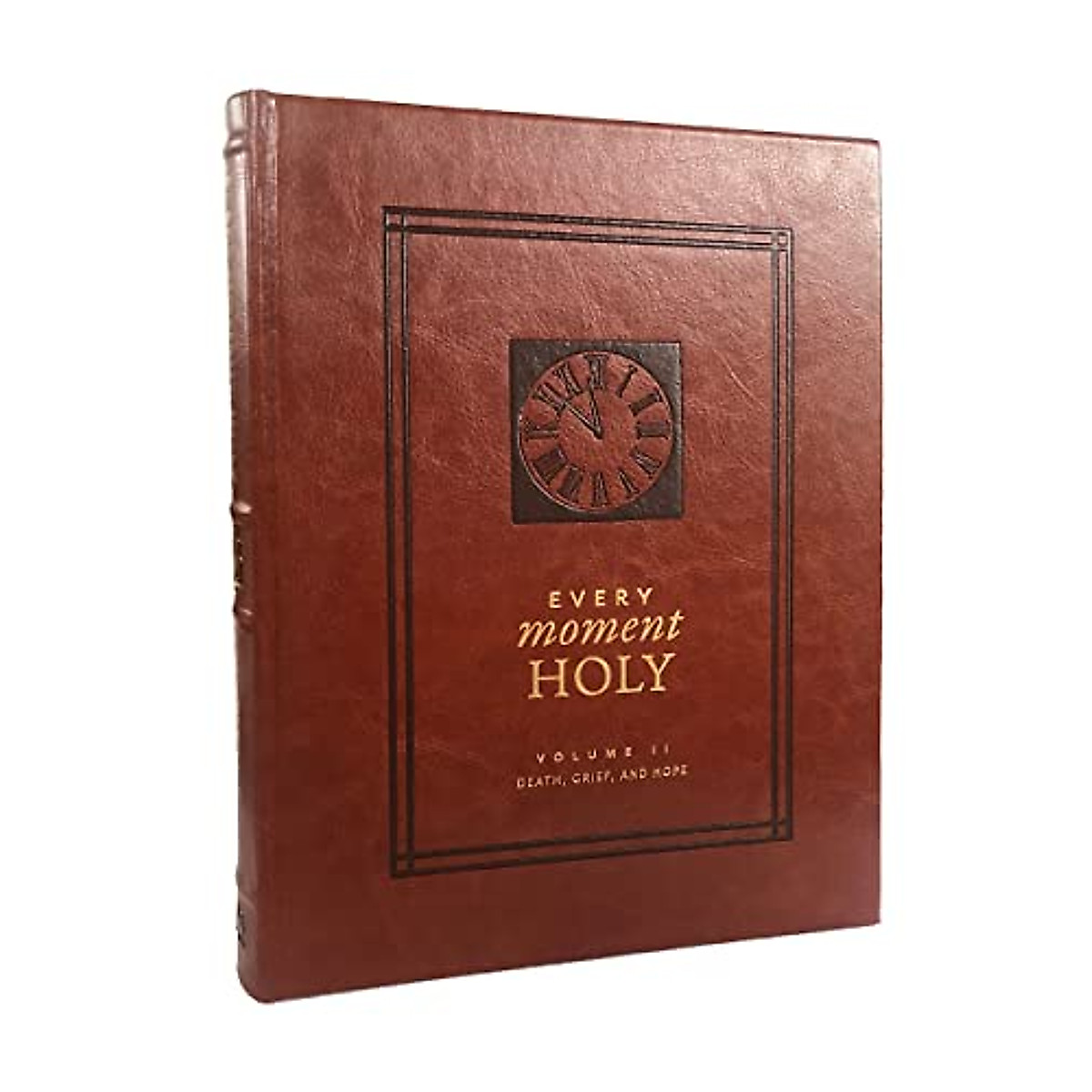Every Moment Holy, Volume II (Hardcover): Death, Grief, & Hope (Every Moment Holy, 2)