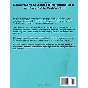 Iphone 13 Seniors Guide: A Step-by-Step Manual for Non-Tech-Savvy to Make iOS Easier to Use and More Accessible to the Elderly (Tech guides for Seniors)