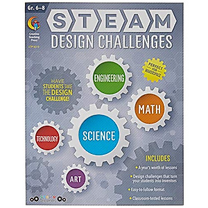 CTP STEAM Design Challenges Resource Book, 6-8 Grade Lesson Plan, 152 Pages (Creative Teaching Press 8213)