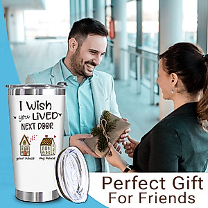 WECACYD Best Friends Gifts for Women - Birthday Gifts for Women - I wish you lived next door 20oz White Tumbler - Unique Gifts for Friendship, Long Distance, Bestie, Sister, Hostess, BFF Gifts