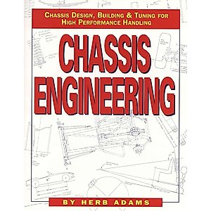 Chassis Engineering: Chassis Design, Building & Tuning for High Performance Handling