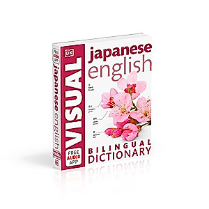 Japanese-English Bilingual Visual Dictionary (DK Bilingual Visual Dictionaries)
