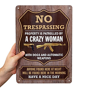 SmartSign 14 x 10 inch “No Trespassing Property Is Patrolled By A Crazy Woman” Funny No Trespassing Sign with Gun Graphic, 40 mil Laminated Rustproof Aluminum, Multicolor, Made in USA