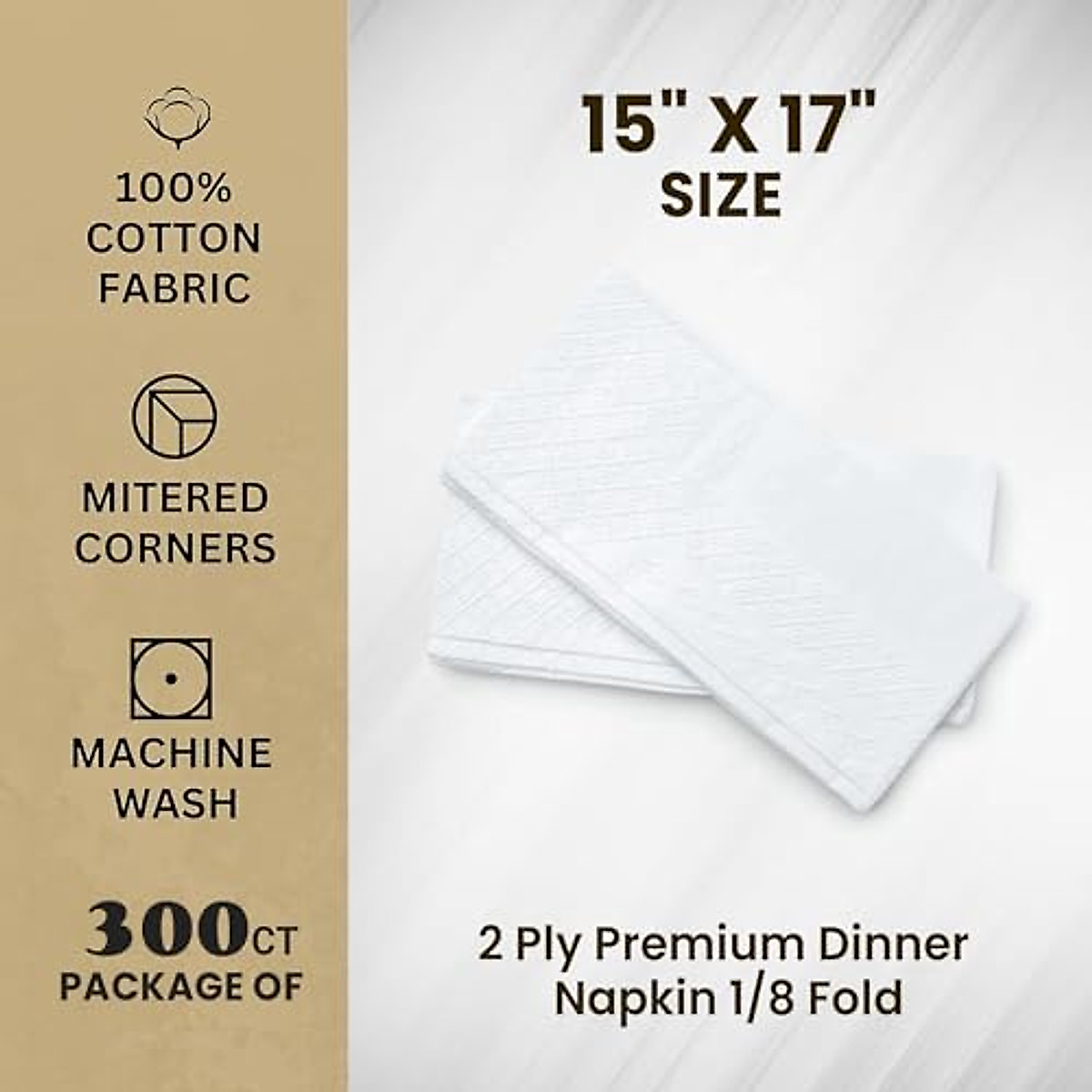 2 Ply Premium Dinner Napkin 1/8 Fold (Package of 300ct) 15" x 17"