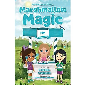 Marshmallow Magic: Saving Spring Soccer (Marshmallow Magic: Smart Senses Series)