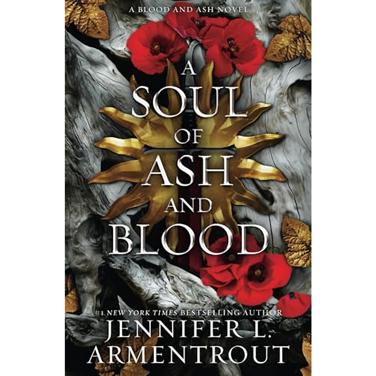 A Soul of Ash and Blood: A Blood and Ash Novel (Blood And Ash Series)