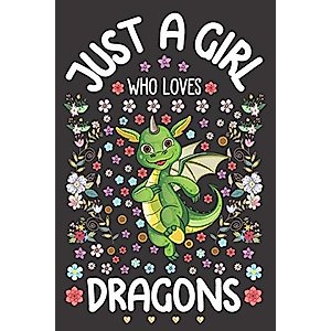 Just A Girl Who Loves Dragons: Dot Grid Notebook Journal and Planner | Diary Size 6 x 9 | 110 Dotted Pages | Office Equipment | Calligraphy and Hand ... idea for Girls, Daughter or Granddaughter