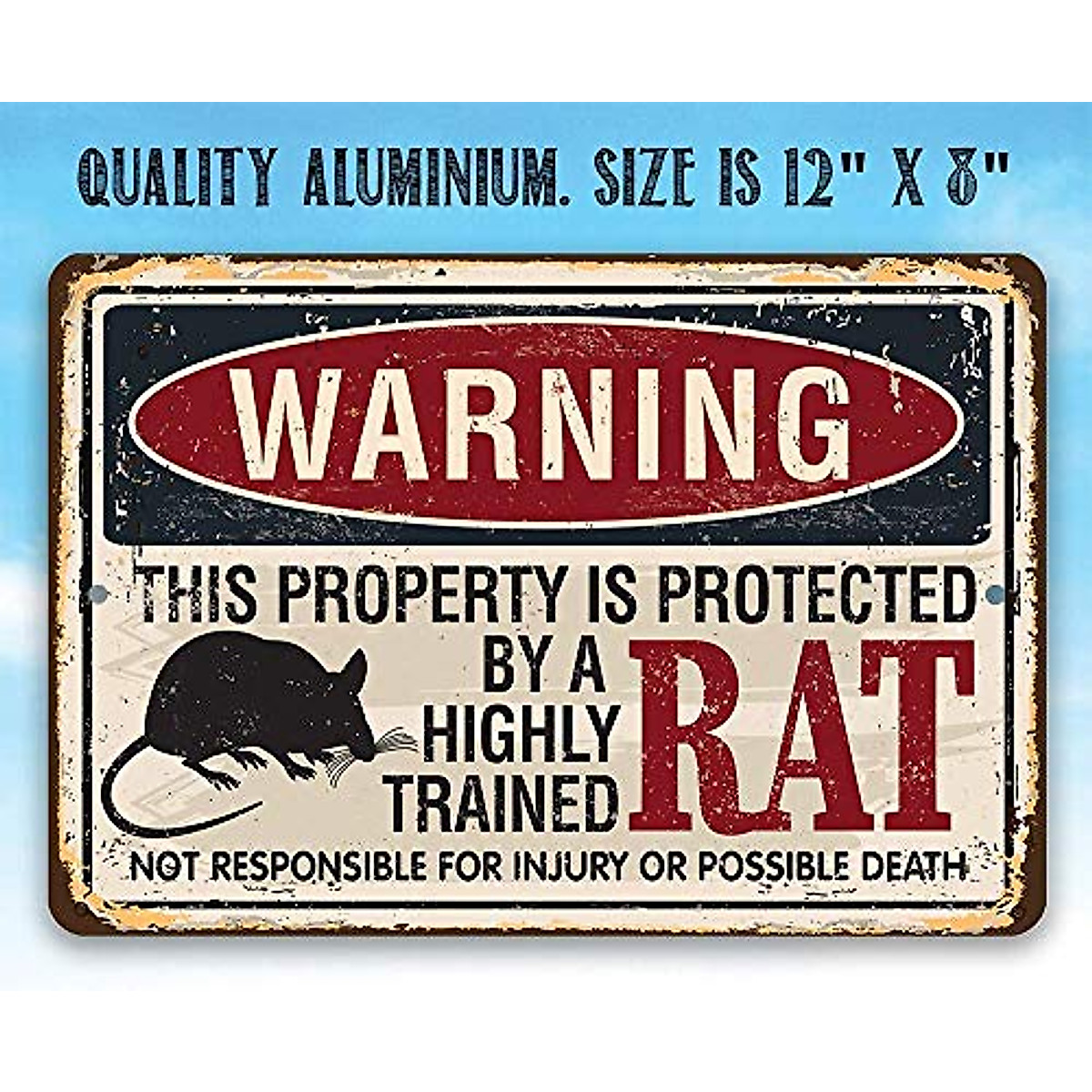 Metal Sign - Warning Property Protected By Rat - Durable Metal Sign - Use Indoor/Outdoor - Great Gift and Decor Under $20 (8" x 12")