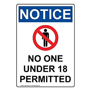 ComplianceSigns.com Vertical Notice No One Under 18 Permitted OSHA Safety Sign, 10x7 in. Plastic for Restricted Access