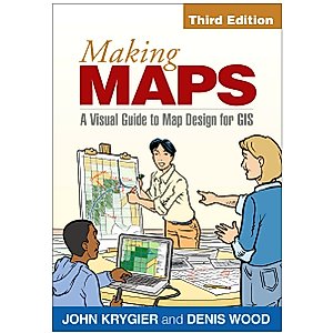 Making Maps: A Visual Guide to Map Design for GIS
