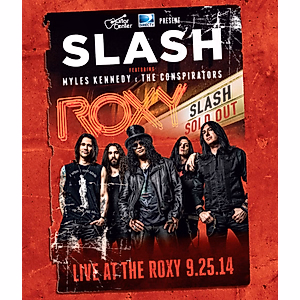 Slash Featuring Myles Kennedy & The Conspirators - Live At The Roxy - Blu-Ray