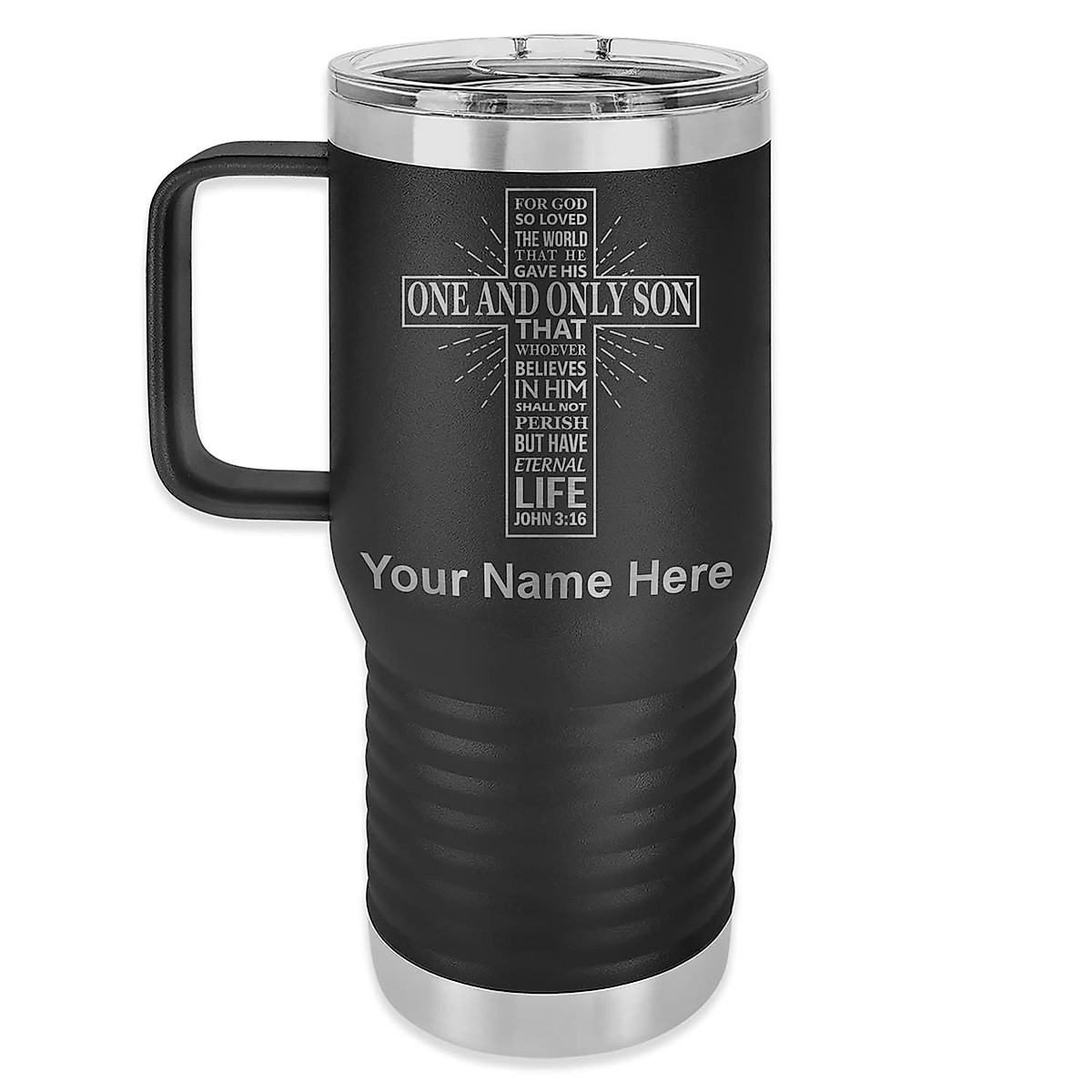 LaserGram 20oz Vacuum Insulated Travel Mug with Handle, Bible Verse John 3-16, Personalized Engraving Included (Black)