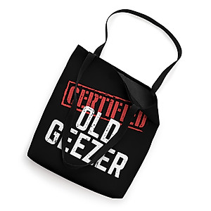 Certified Old Geezer Fun Dad Uncle Grandpa Friend Oldies Tote Bag