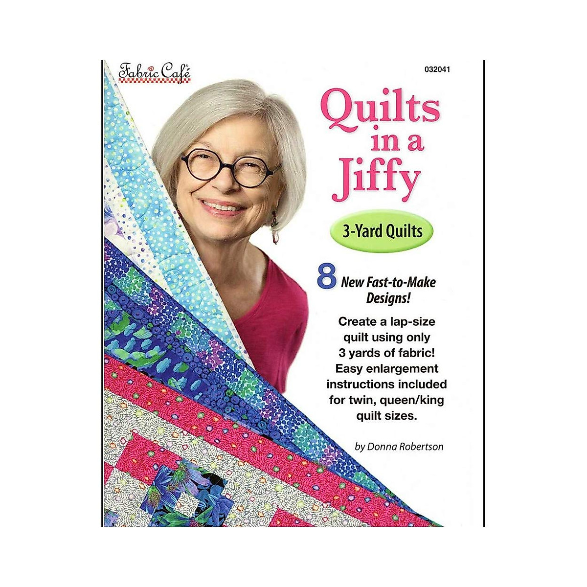 Fabric Cafe Quilts in a Jiffy 3 Yard Quilt Pattern Book