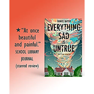 Everything Sad Is Untrue: (a true story)