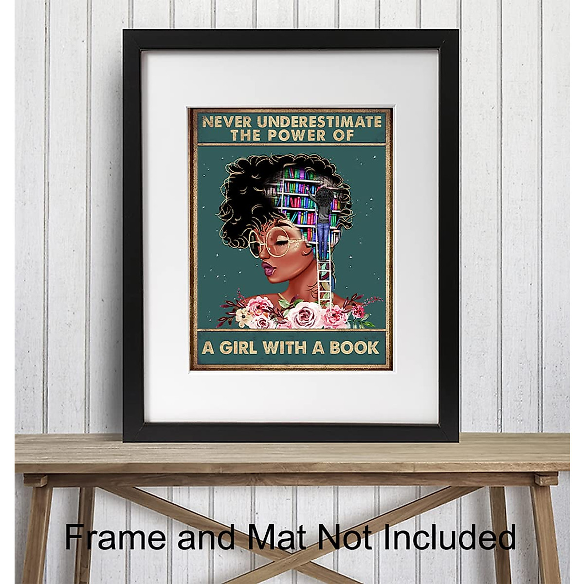 Never Underestimate a Girl With a Book - African American Wall Art - Black Woman Poster - African American Girl, African American Women, Black Women - Motivational Wall Decor - Positive Black Wall Art