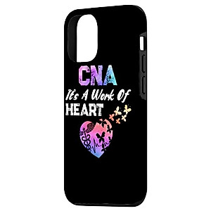 iPhone 13 CNA It's A Work Of Heart Nurse - Certified Nurses Assistant Case