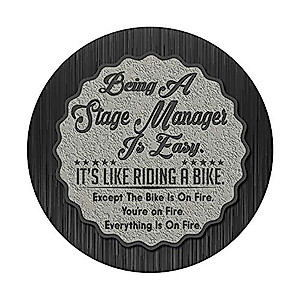 Being Stage Manager Like Bike On Fire Gift