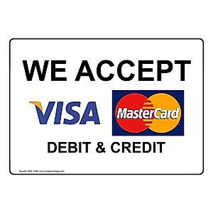 ComplianceSigns.com We Accept [ Visa, Mastercard ] Debit & Credit Label Decal with Symbol, 7x5 in. Vinyl for Dining/Hospitality/Retail