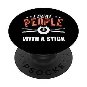 I Beat People with a Stick Funny Billard Pool PopSockets Swappable PopGrip