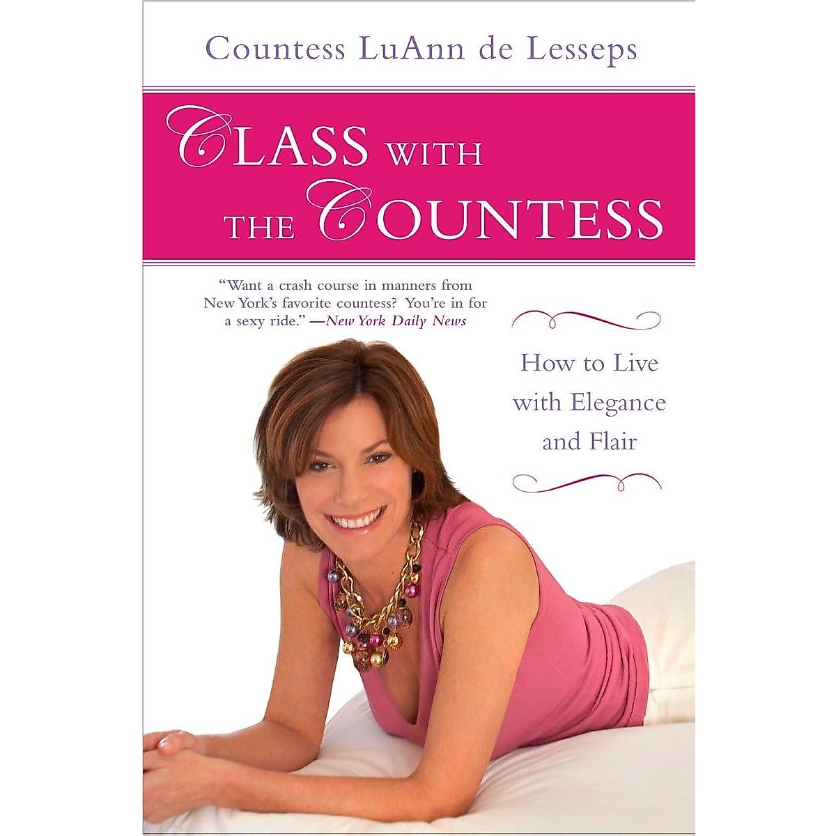 Class with the Countess: How to Live with Elegance and Flair