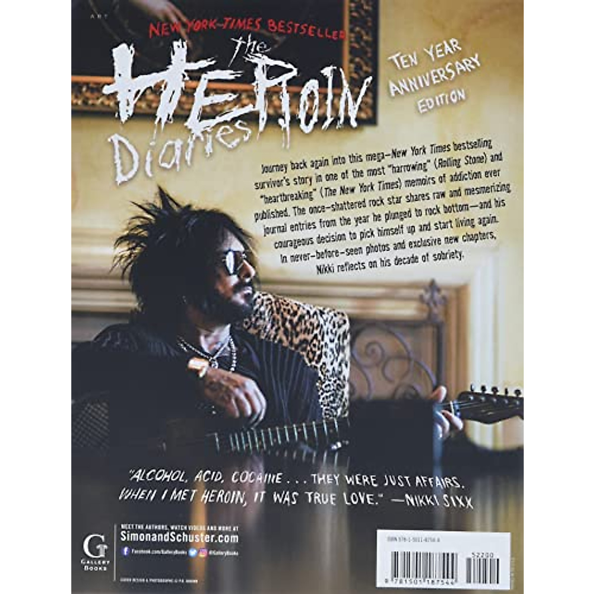 The Heroin Diaries: Ten Year Anniversary Edition: A Year in the Life of a Shattered Rock Star